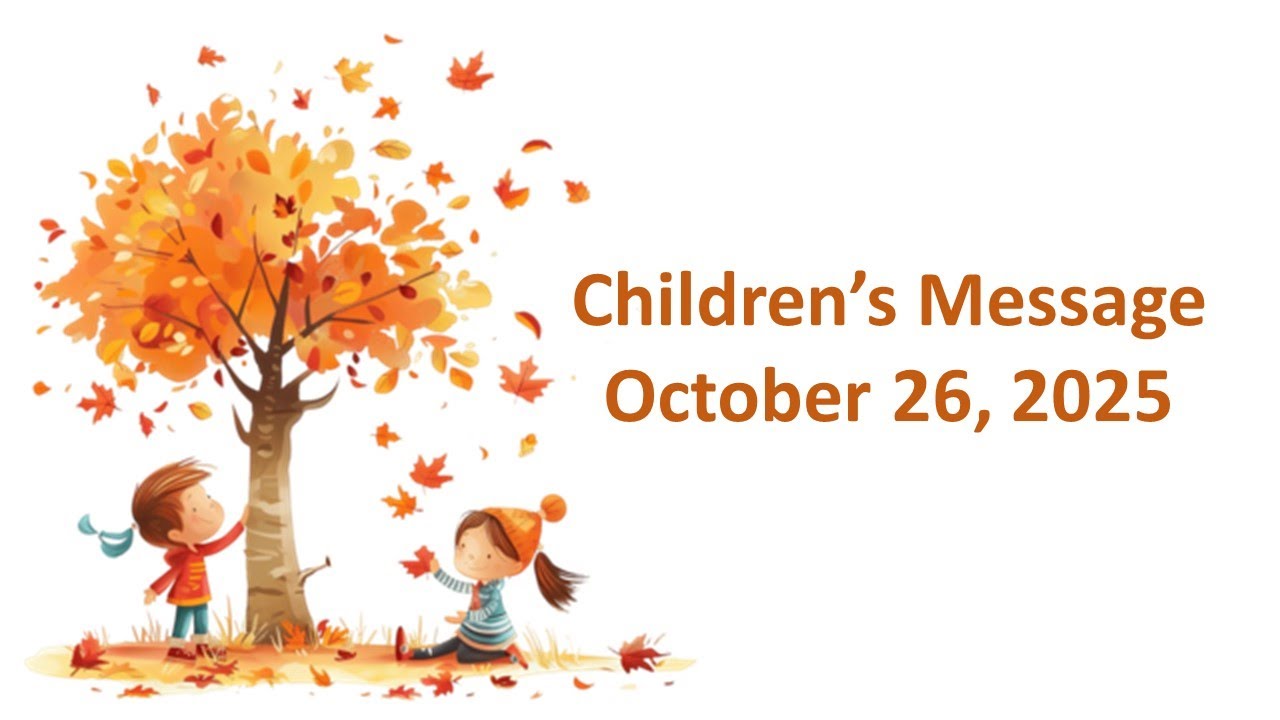 Children's Message 10 26 2025 - YouTube
