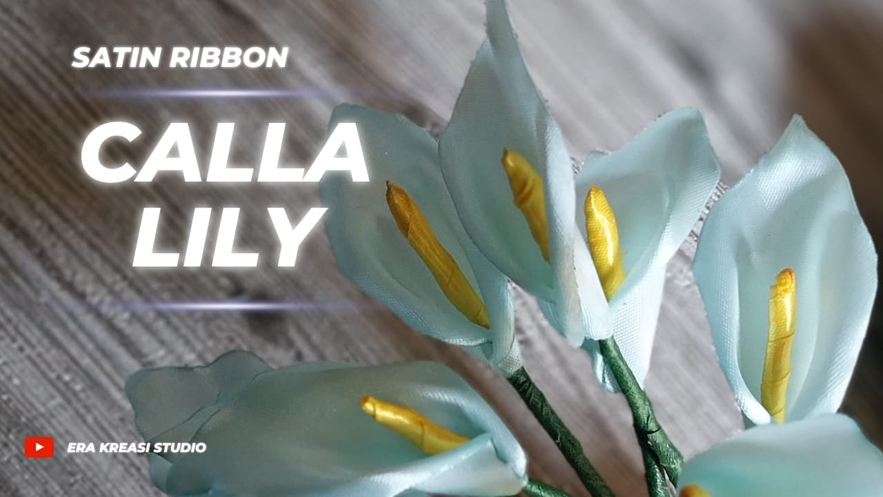 Cara mudah membuat bunga Calla Lily dari pita satin / How to make satin ...
