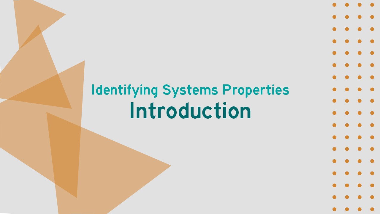 Identifying Systems Properties: Introduction (Video 1 of 5) - YouTube