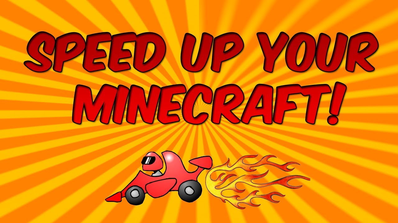 How To SPEED UP Your Minecraft YouTube how-to-speed-up-your-minecraft-youtube