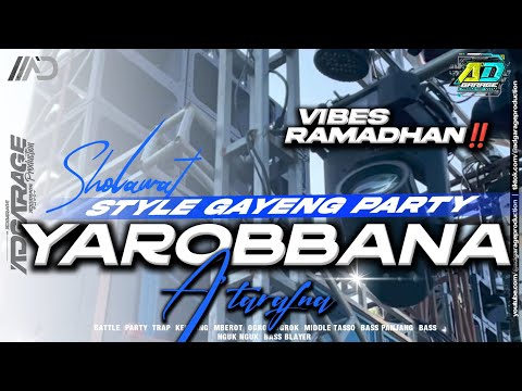DJ SHOLAWAT YA RABBANA A'TARAFNA TERBARU 2026‼️VIBES RAMADHAN HOREG PARTY 🔥AD GARAGE PRODUCTION 