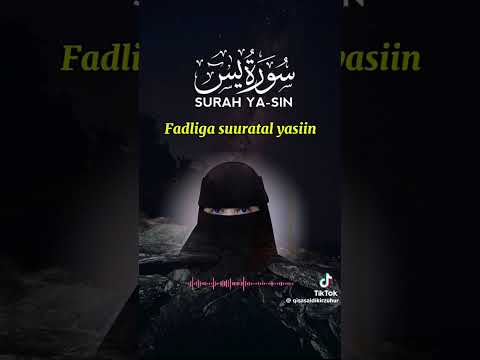 Fadliga Suuratal Yasiin !