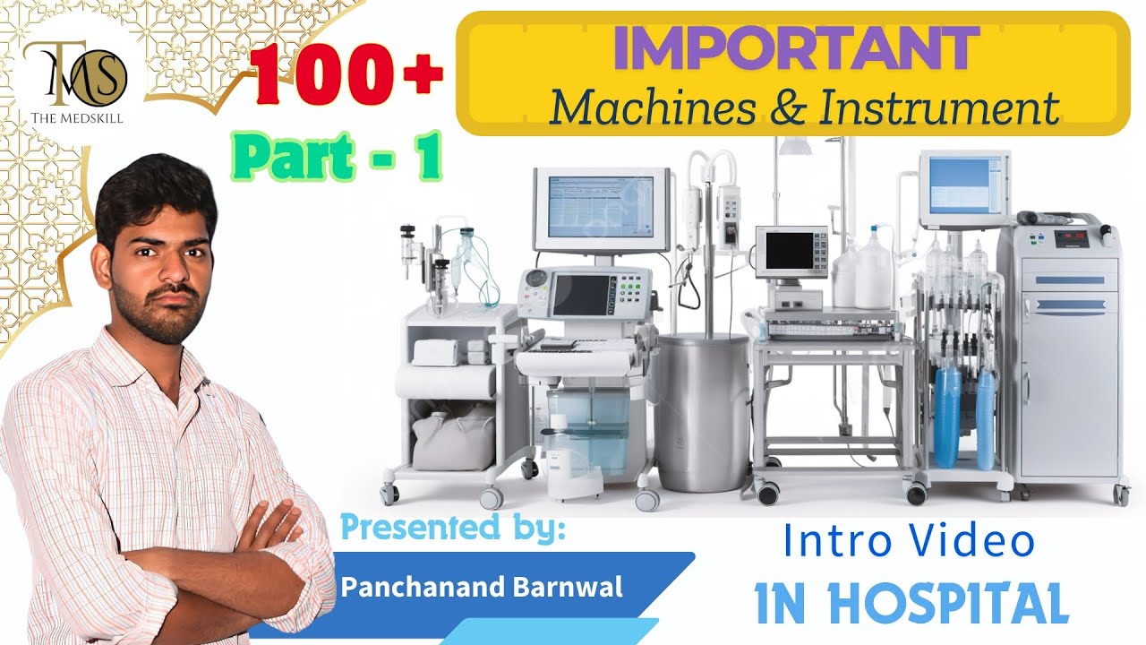 "Important Machines and Instruments in Hospitals | Essential Medical ...