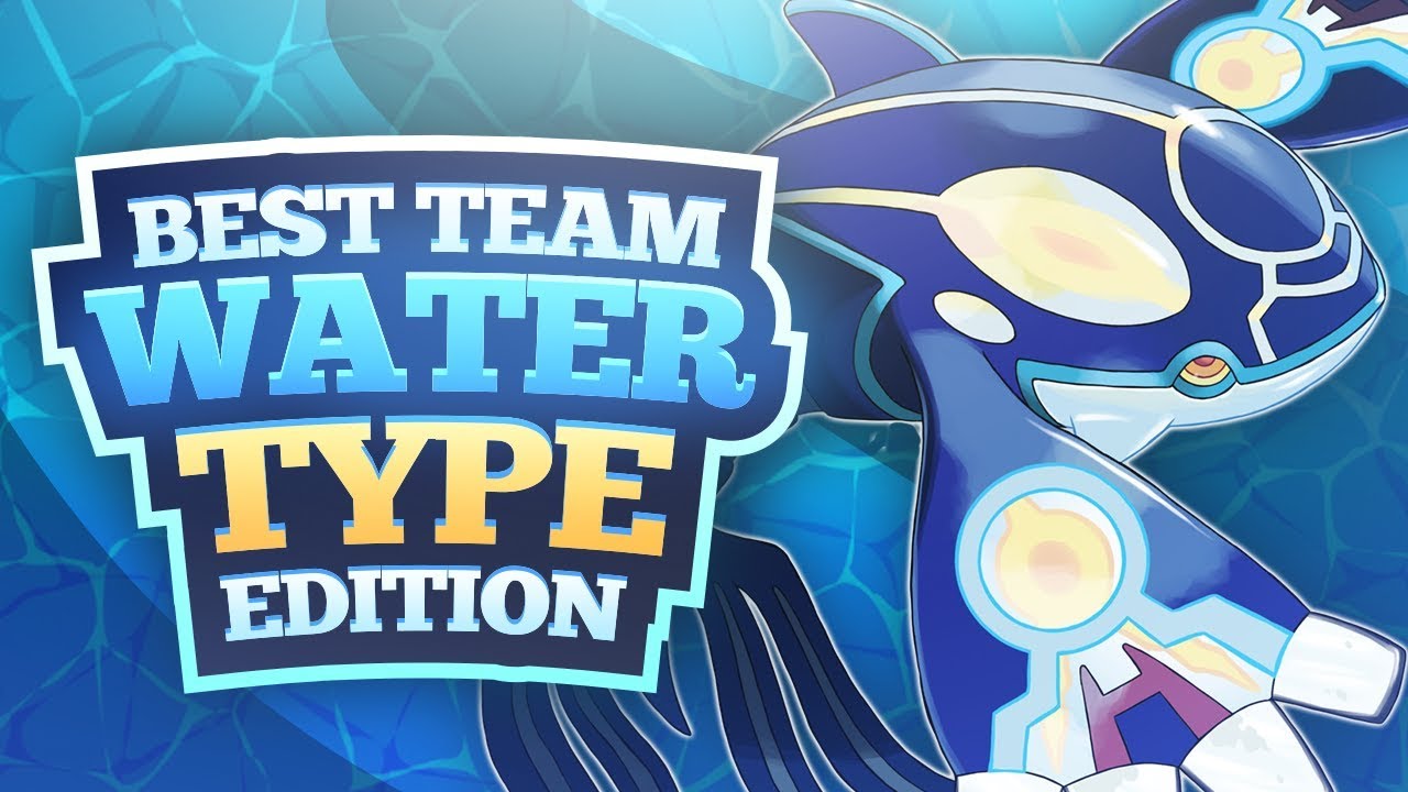Best Team: Water Type Edition - YouTube