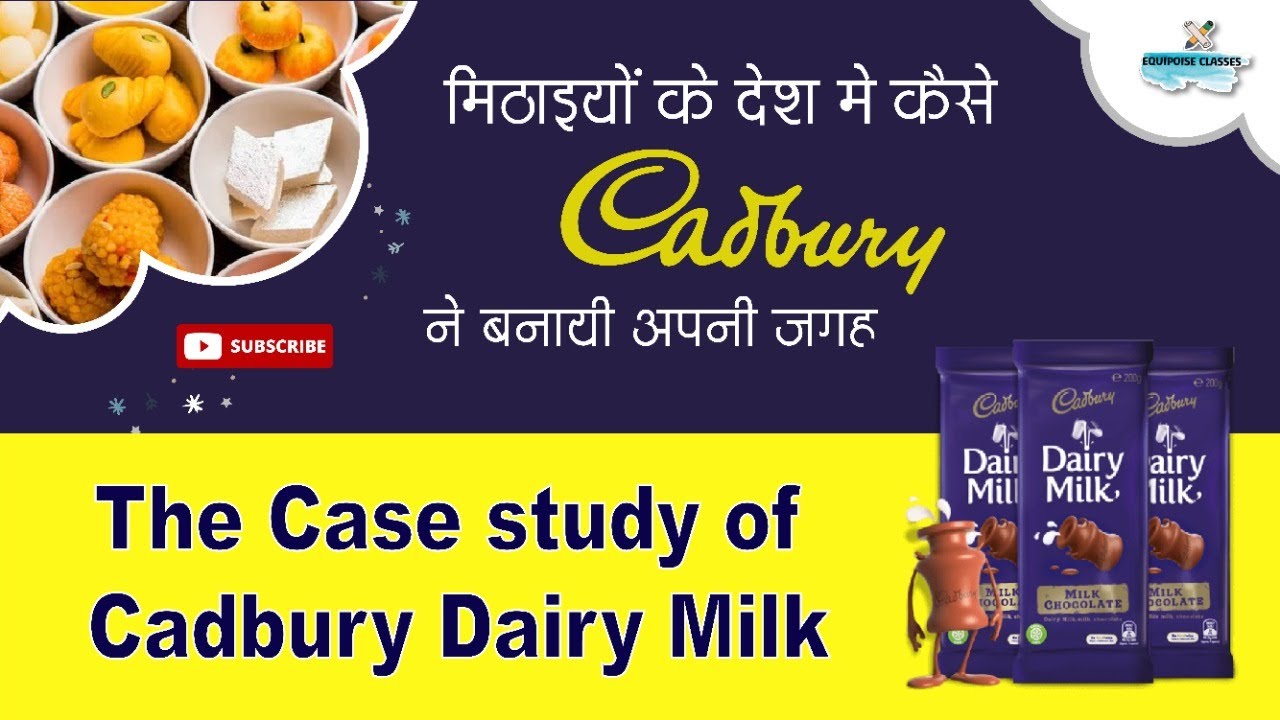 The story of Cadbury Dairy Milk | Case study of Cadbury Dairy Milk | Surbhi Gupta - YouTube