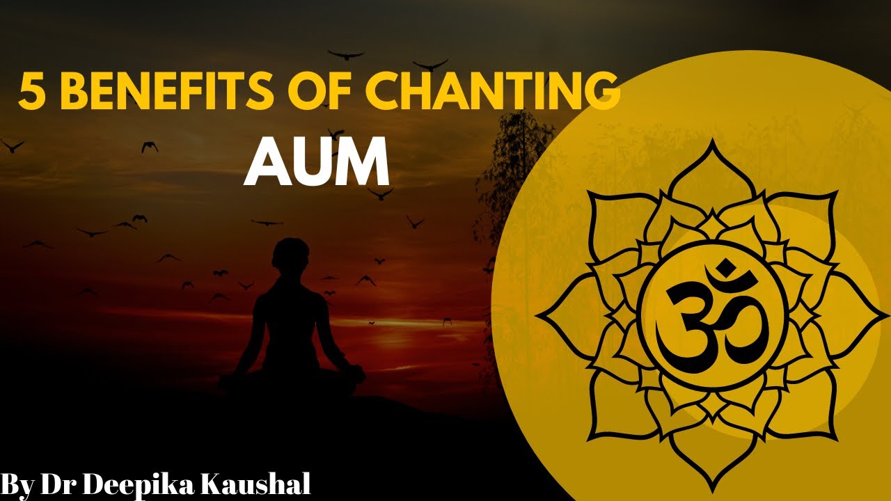BENEFITS OF CHANTING OM ( AUM)#Aum#health benefits #Dr Deepika Kaushal ...