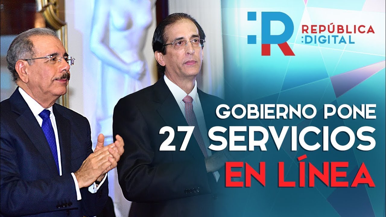 Con República Digital, el Gobierno pone 27 servicios en línea - YouTube