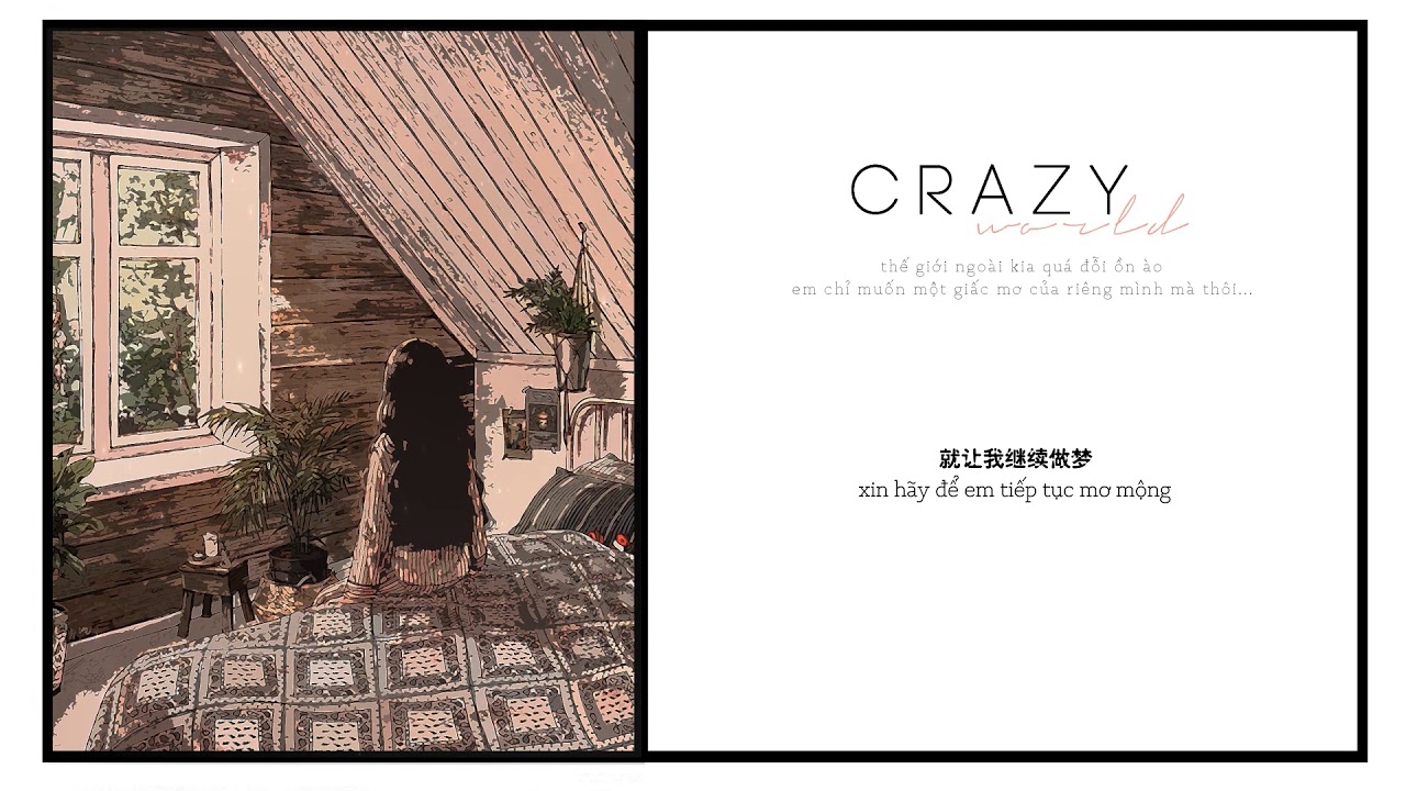 vietsub 歌词 crazy world - La Ức Thi (Yise Loo) {疯狂世界 - 罗忆诗} - YouTube