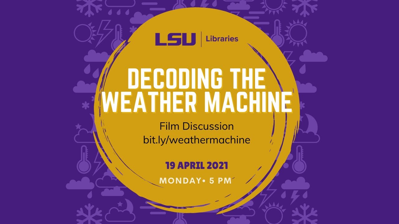Decoding the Weather Machine Film Discussion and Presentation - YouTube