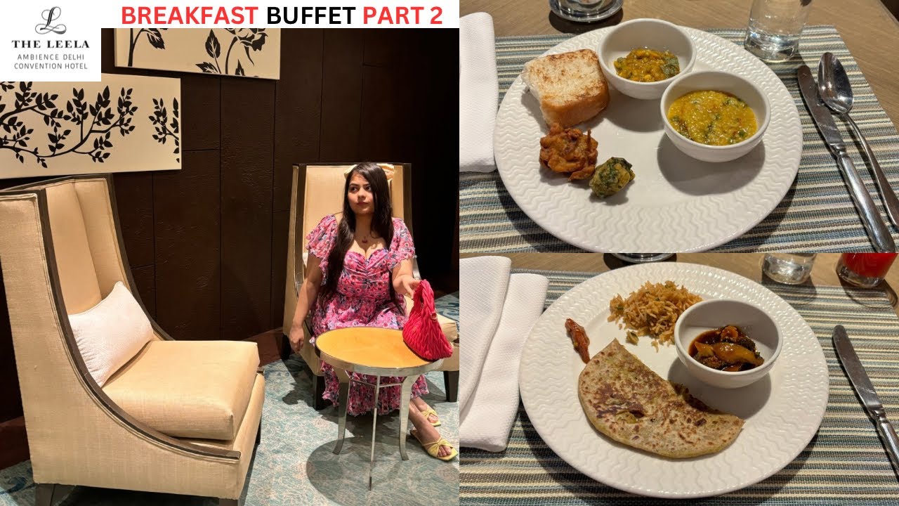 THE LEELA AMBIENCE CONVENTION HOTEL | CAFE KNOSH | BREAKFAST BUFFET ...