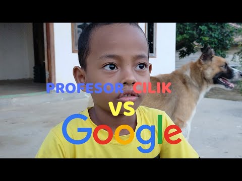 PROFESOR CILIK VS TANTE GOOGLE