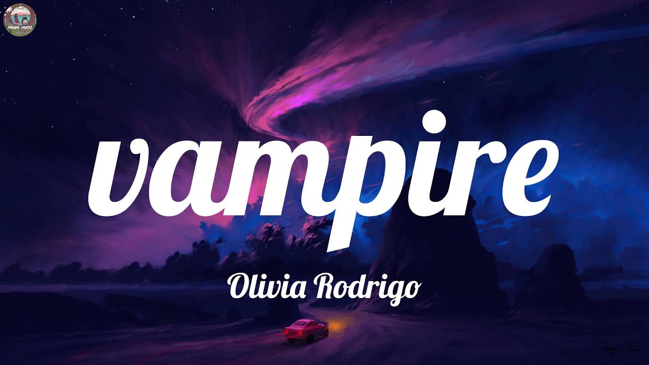 Olivia Rodrigo - vampire (Lyric Video) ~ Panda Music - YouTube