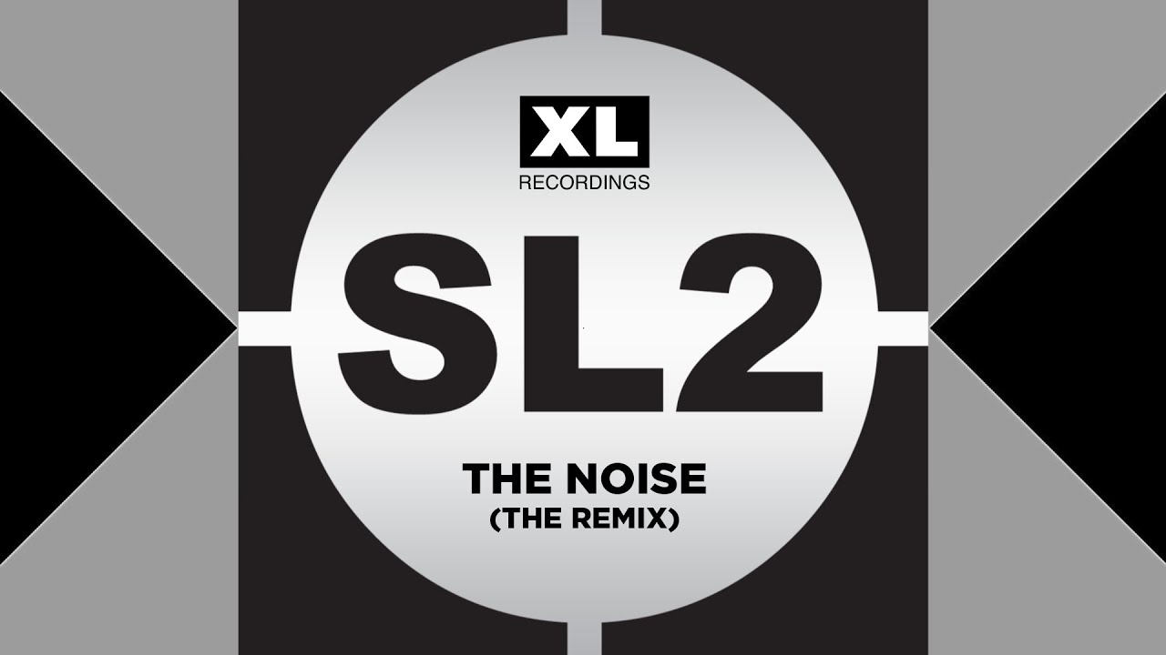 SL2 - The Noise (The Remix) - YouTube