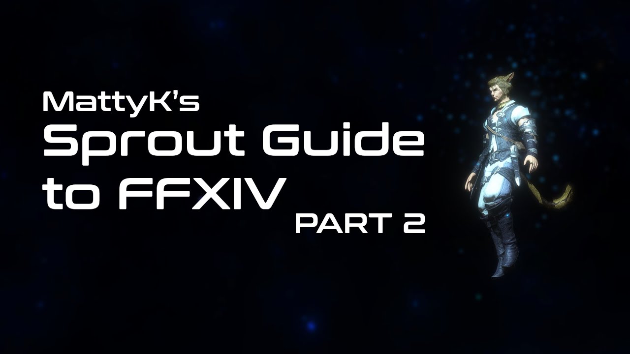 FFXIV | Sprout Guide - Part 2 - YouTube