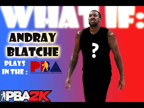 PBA 2K: WHAT IF Andray Blatche played in the PBA?? (Multiple scenarios ...