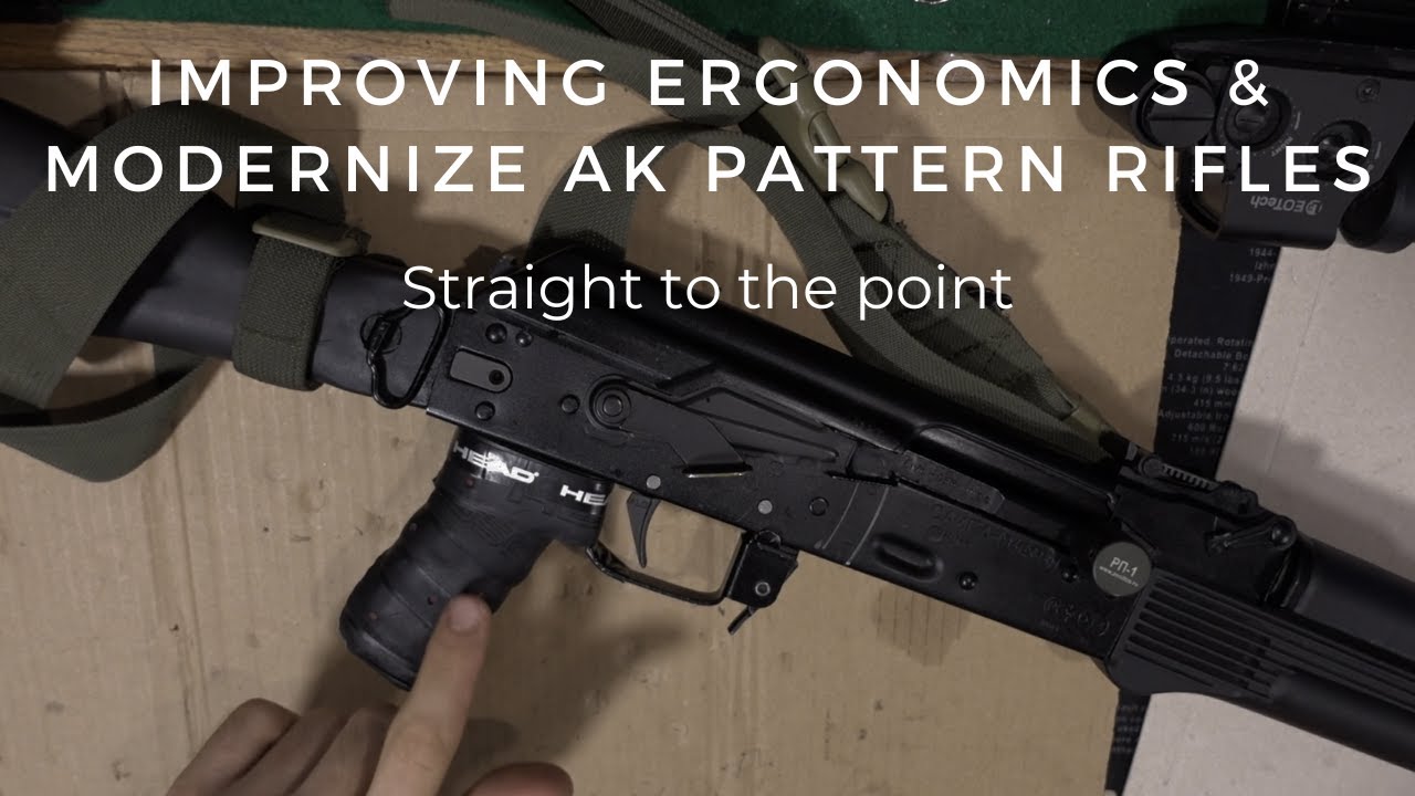 Improving Ergonomics & Modernize AK pattern rifles - Straight to the ...