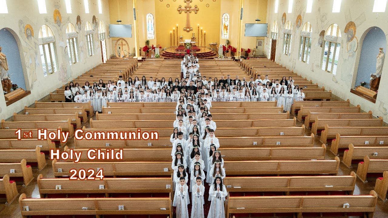 Holy Child Communion 2024 4K - YouTube