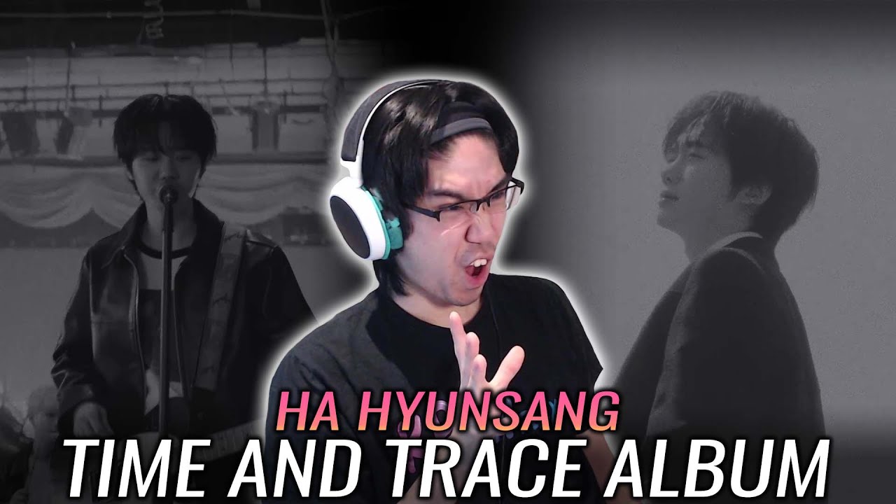 Ha Hyunsang (하현상) - 'Time and Trace' Album First Listen & Reaction ...