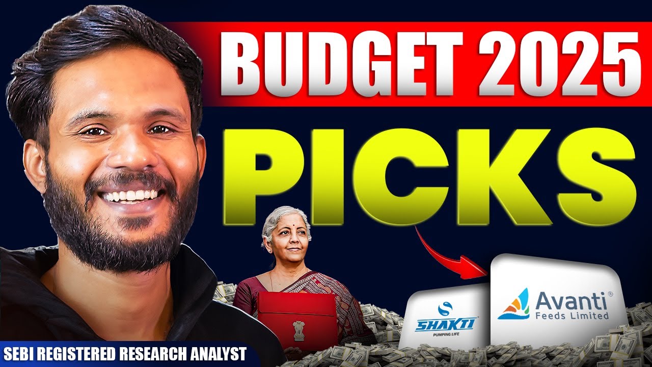 Stocks to focus on Upcoming Budget | Budget 2025 Picks | By SEBI Regd ...