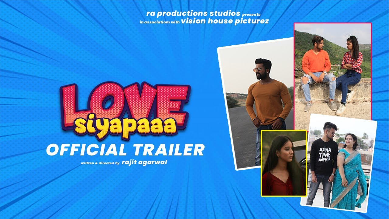 Love Siyapaaa Official Trailer | Sourabh R . Simran G . Divya S ...