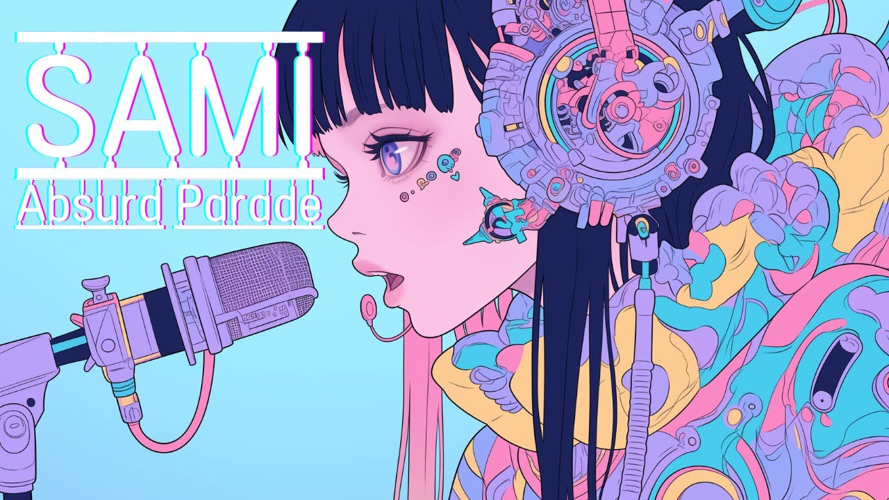 【Lyric】Japanese Electro pop 🌌⚡SAMI - [Absurd Parade] - YouTube