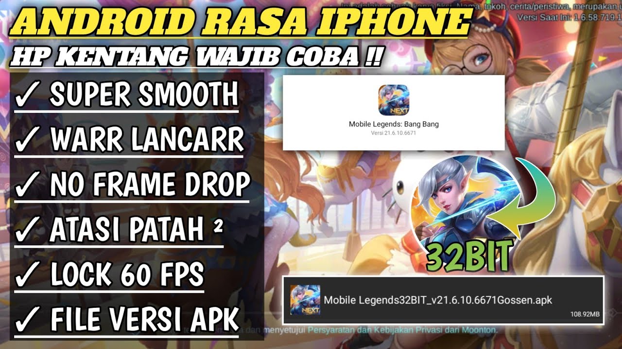 Update!! MLBB 32Bit File Apk Versi 21.6.10.6671 Versi Playstore Terbaru ...