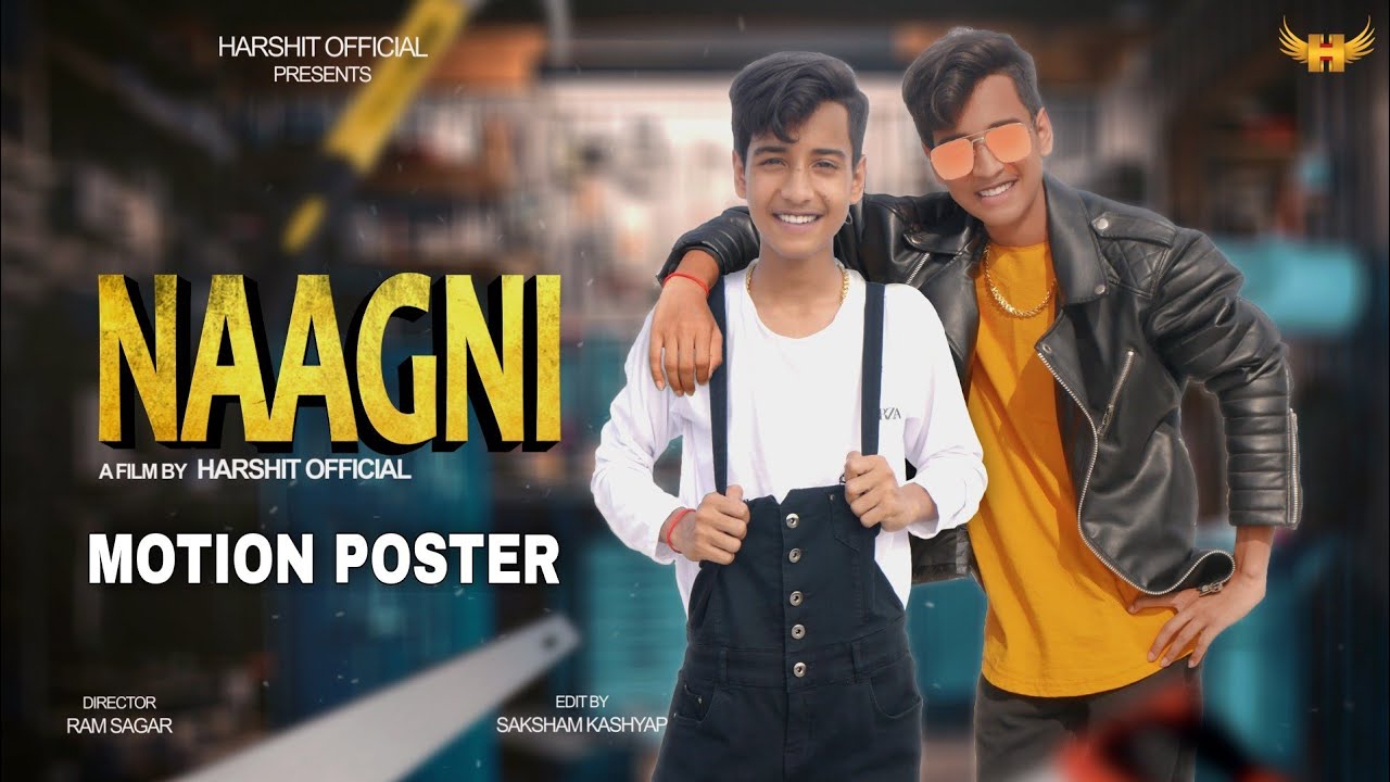 Gulzaar Chhaniwala : NAAGNI ( HARSHIT OFFICIAL ) Motion Poster || New ...