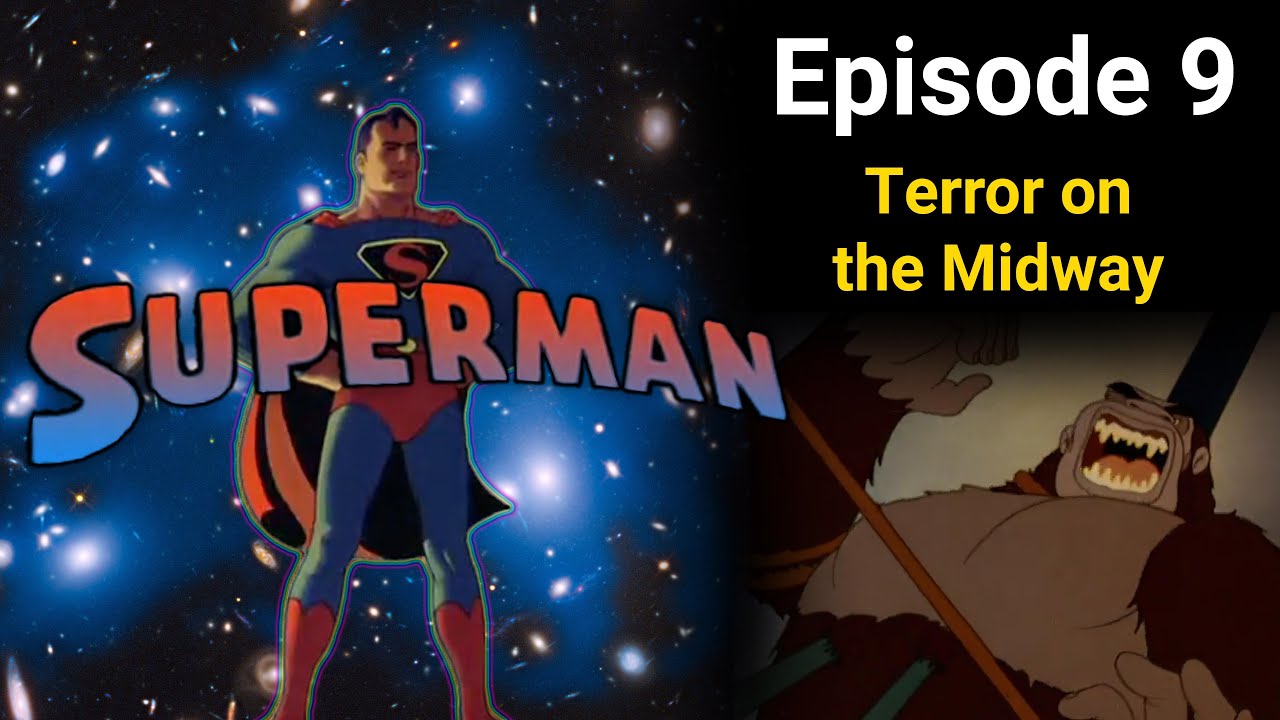 SUPERMAN 1940's (Episode 9) Terror on the Midway | 4K | 60FPS | Action ...
