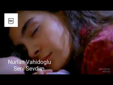 Nurlan Vahidoglu Seni Sevdim Klip