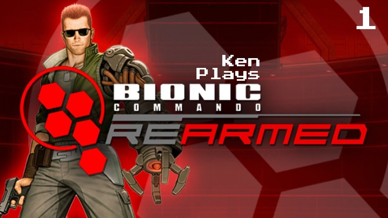 Ken Plays - Bionic Commando Rearmed (1) - Rad! - YouTube