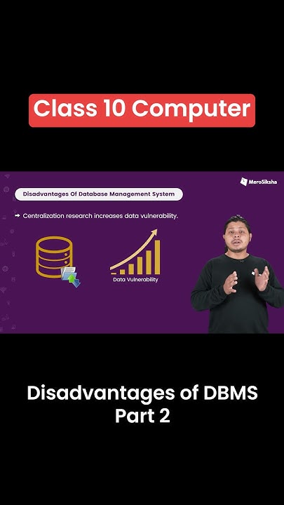 Disadvantages of DBMS Part 2 | Class 10 Computer | How to get A+ on SEE 2082 Exam 🎯SEE Guide ...