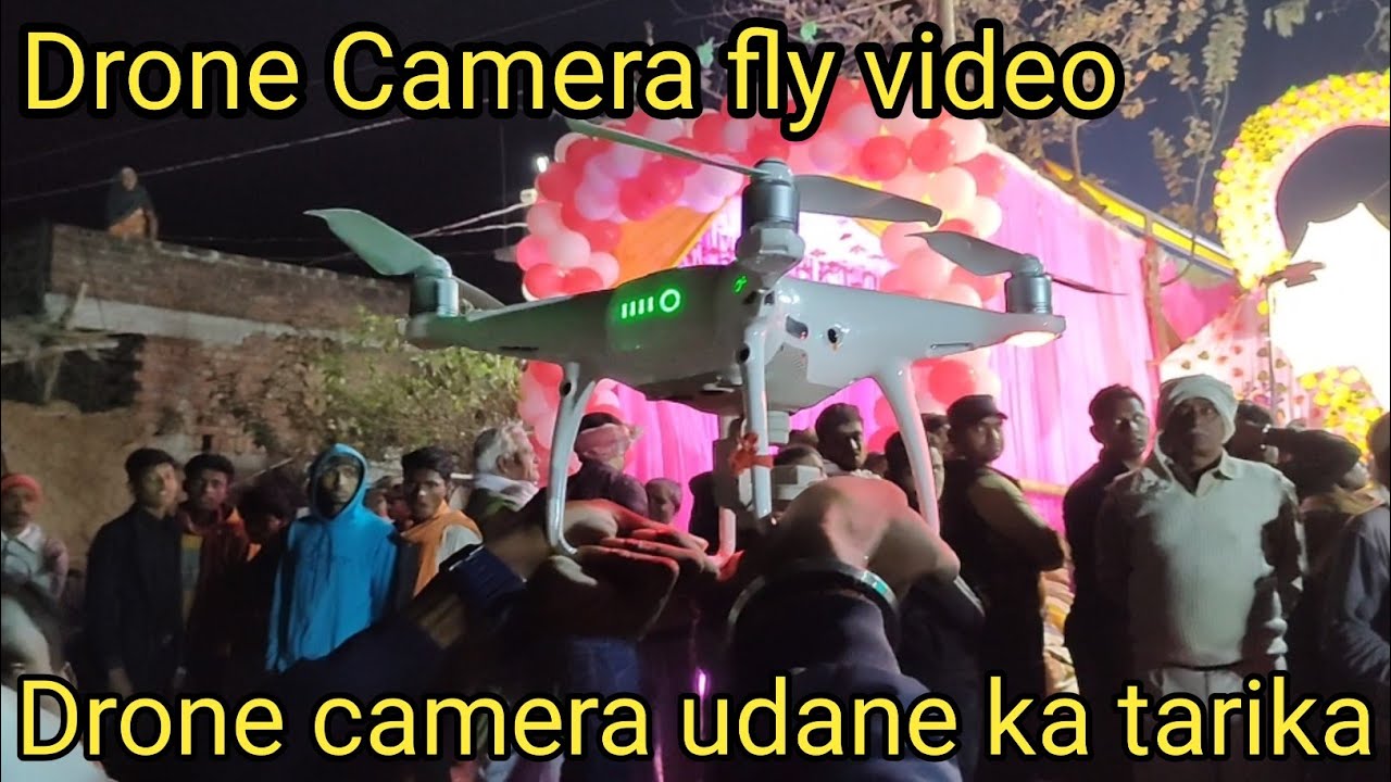 Drone Camera fly | Indian Wedding Me Drone Camera | Drone Camera fly ka video - YouTube