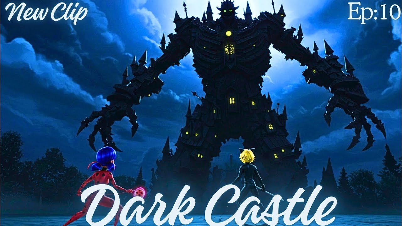 Miraculous Ladybug Season 6 New Clip 🤩 Episode 10: Dark Castle 😆 Ladybug and Cat Noir in trouble ...
