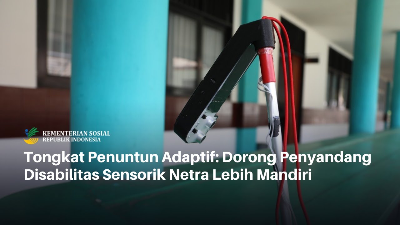 Tongkat Penuntun Adaptif: Dorong Penyandang Disabilitas Sensorik Netra ...