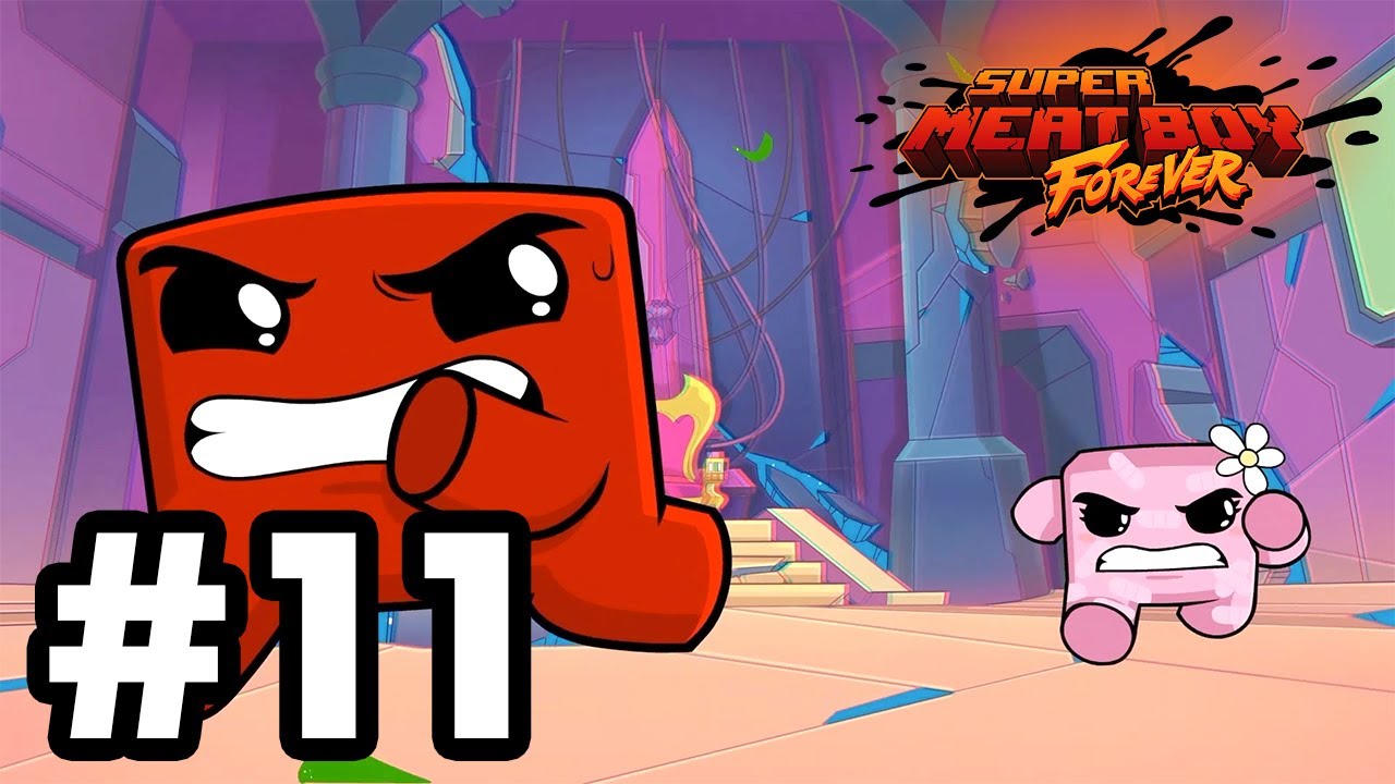 Super Meat Man! | Super Meat Boy Forever - Part 11 - YouTube