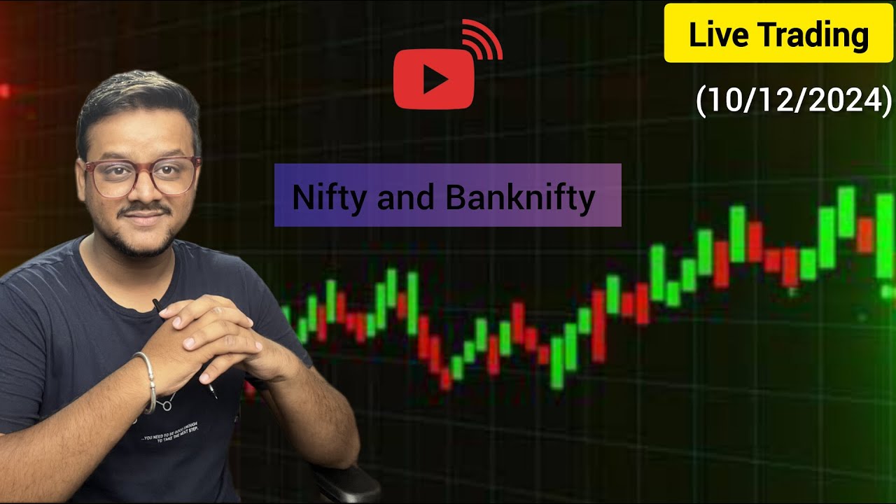 Trader in making ( Members live) 10/12/2024 - YouTube