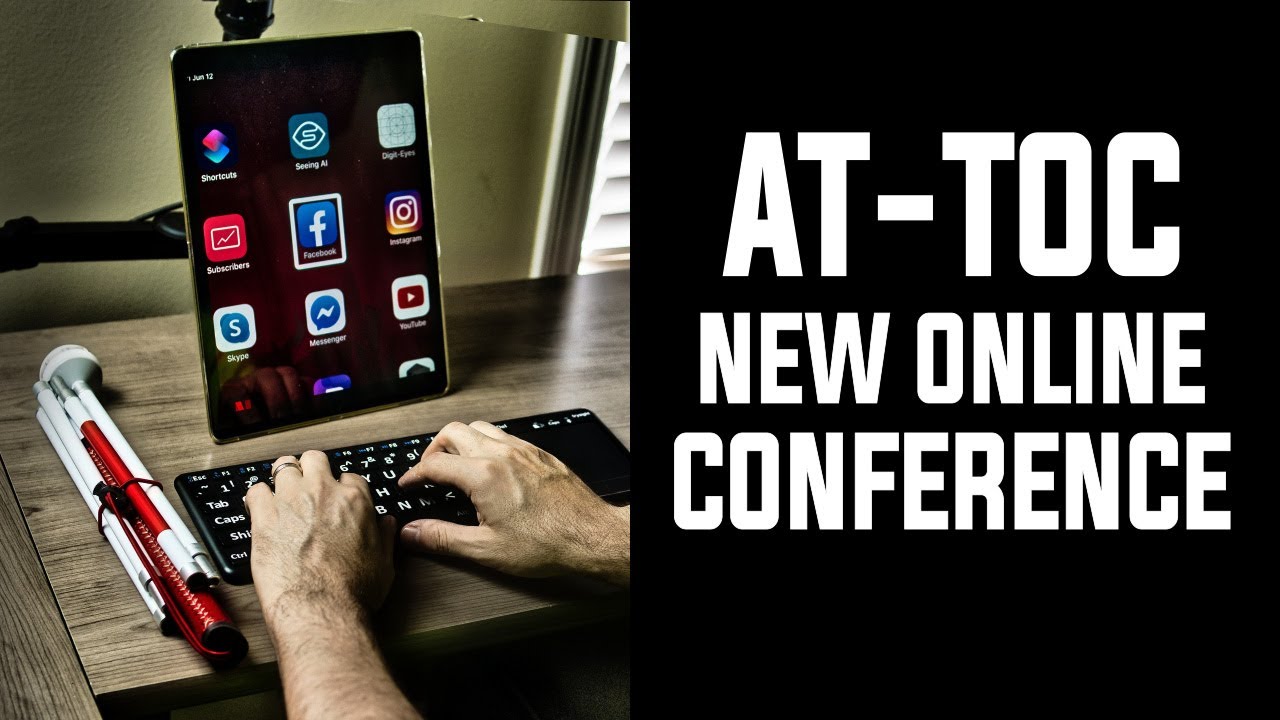 AT-TOC Assistive Technology and Trends Online Conference - YouTube