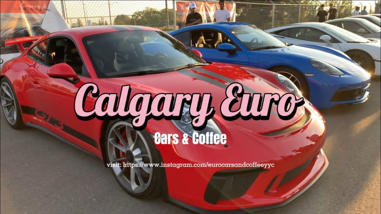 Euro Cars and Coffee YYC | Calgary Car Culture - YouTube