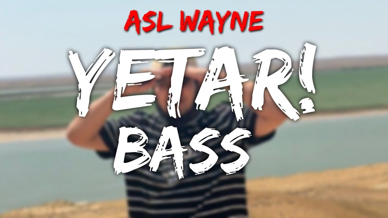 Asl wayne yetar Bass (remix) #asl_wayne #yetar #bass #remix #asl_wayne ...
