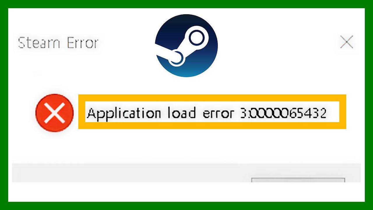 How to fix "Applecation load error 3:0000065432" Steam error? - YouTube