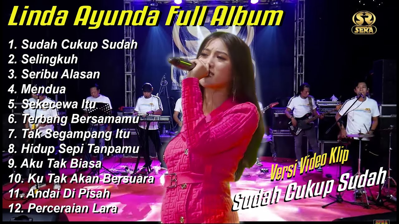 LINDA AYUNDA FULL ALBUM || SUDAH CUKUP SUDAH - LINDA AYUNDA FULL ALBUM 2024 - YouTube