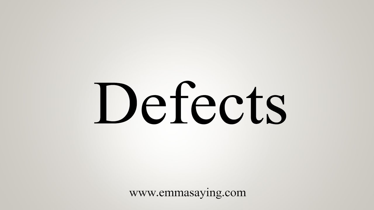 How To Say Defects - YouTube