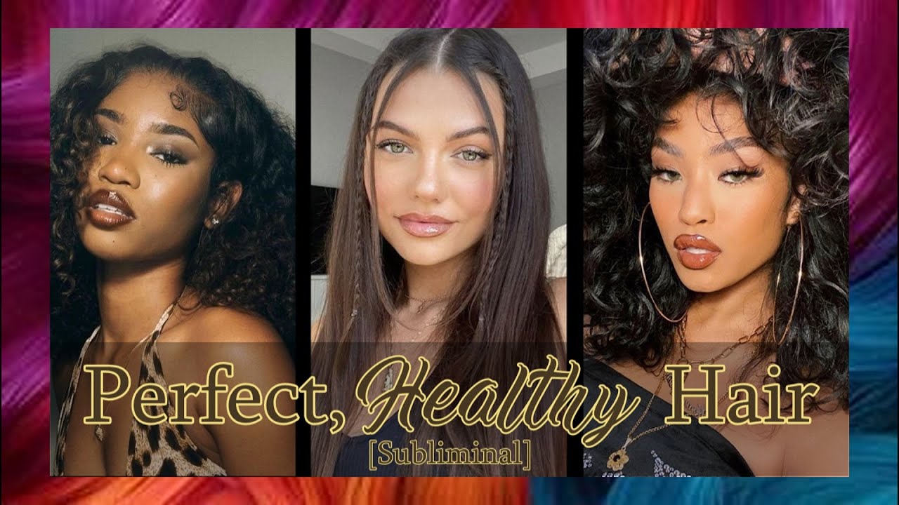 💖 Perfect Healthy Hair 🌸 | Subliminal for All Hair Types 💖 - YouTube