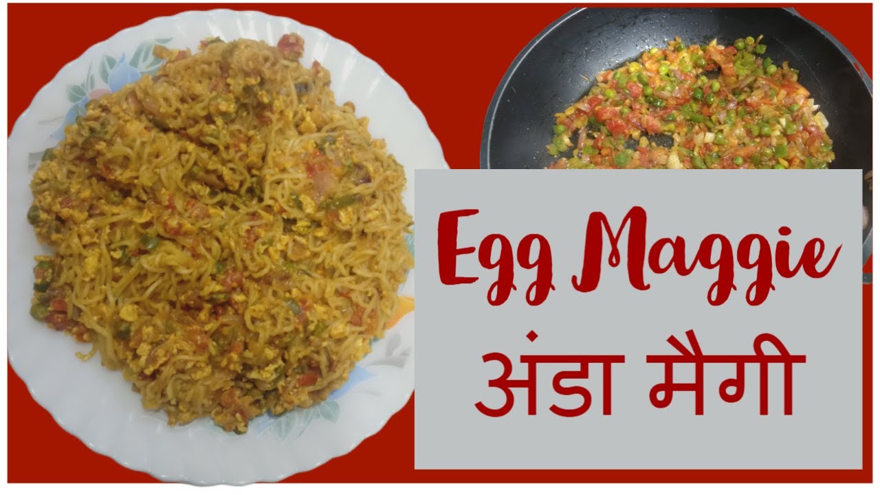 Egg Maggi Masala | Anda Maggi Masala | Bachelaor's Recipe | Street ...