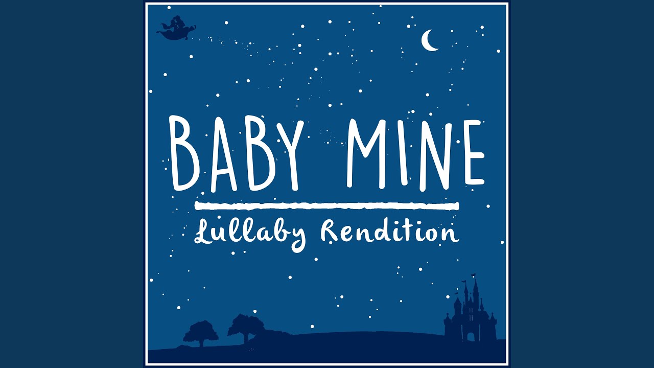 Baby Mine - Dumbo (Lullaby Rendition) - YouTube