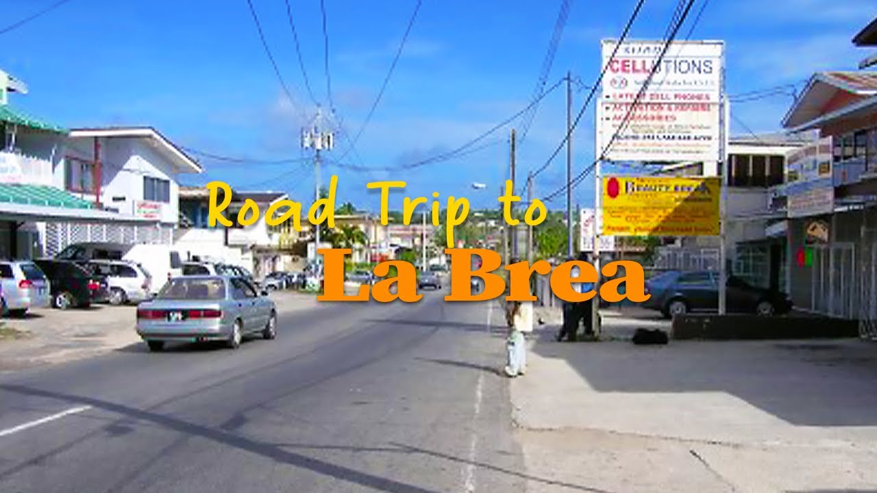 A Road Trip to La Brea | La Brea Trinidad - YouTube