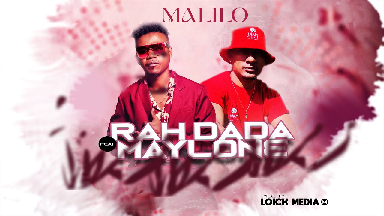 RAH DADA x MAYLONE - MALILO (Nouveauté Gasy 2024) - YouTube