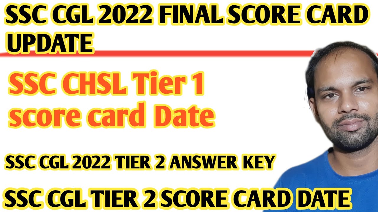 SSC CGL 2022 SCORE CARD | SSC CHSL 2023 TIER 1 SCORE CARD DATE | CGL ...