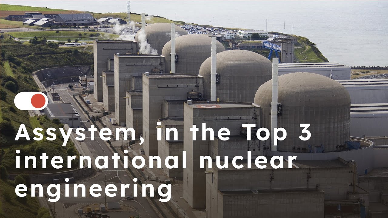 Assystem, in the top 3 international nuclear engineering - YouTube
