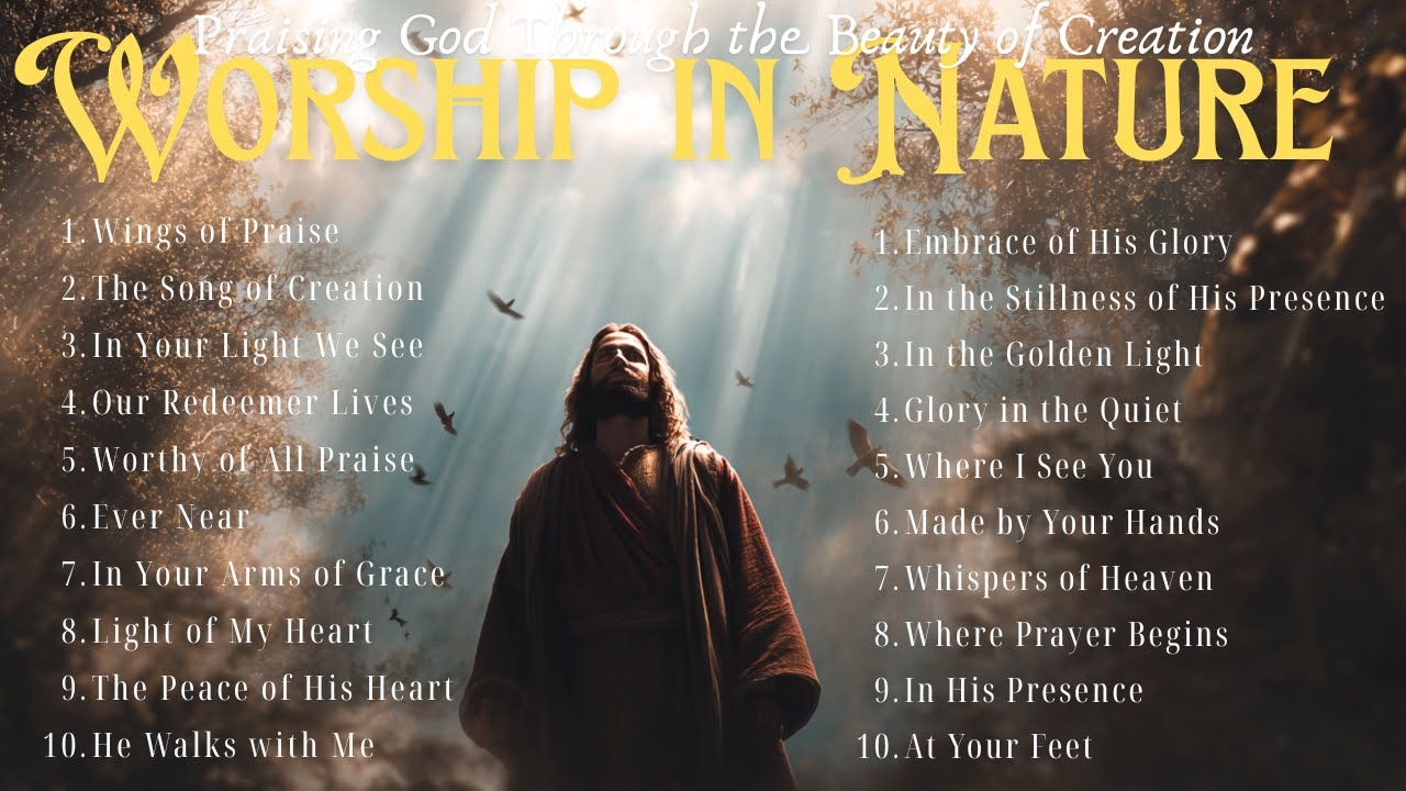 Worship in Nature|Praising God Through the Beauty of Creation - YouTube